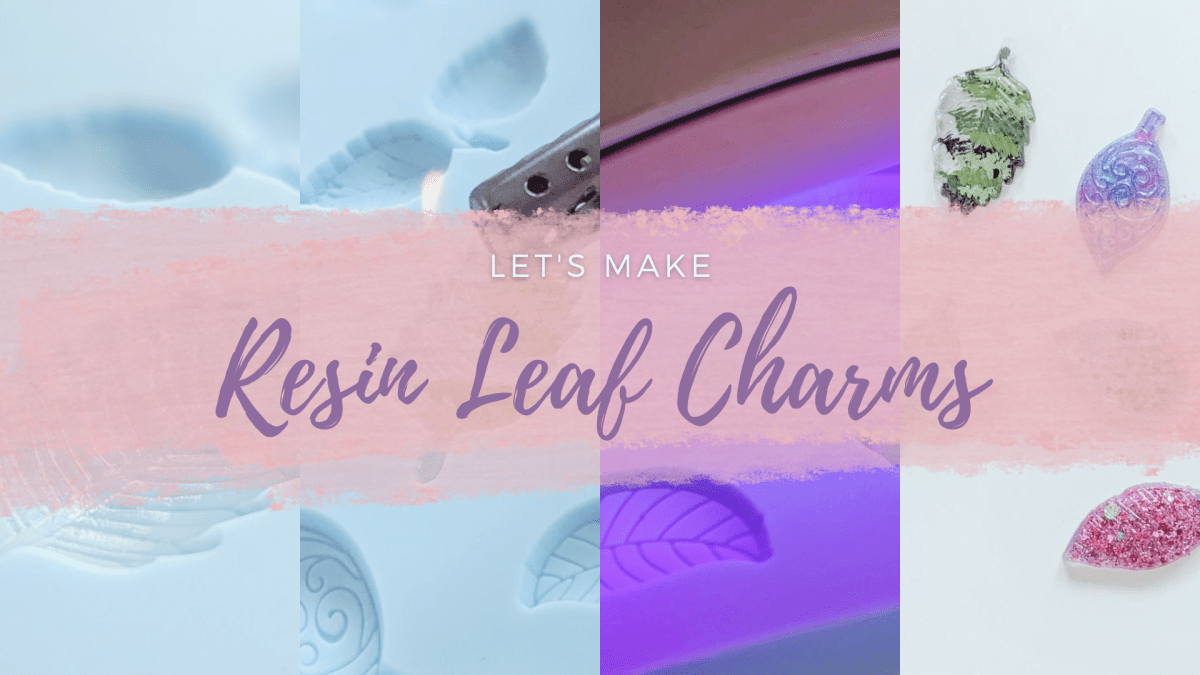 Let’s Make – Resin Leaf Charms – Yolandie Horak