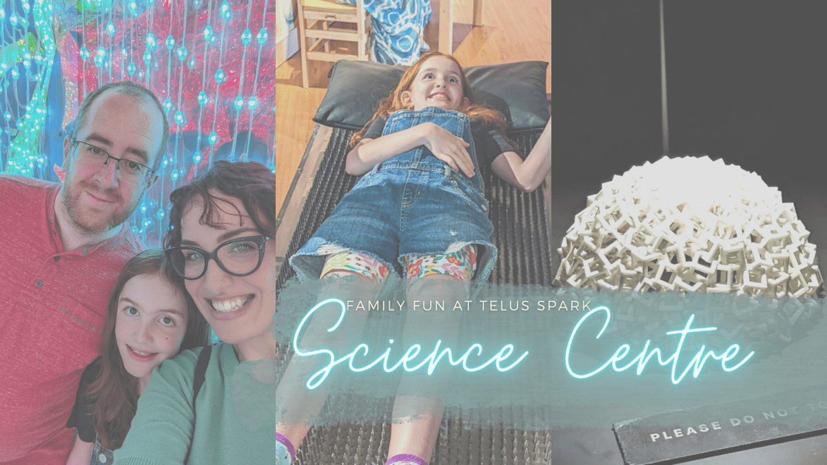 Family Fun at Telus Spark Science Centre – Yolandie Horak