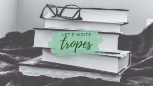 Let’s Write – Tropes – Yolandie Horak